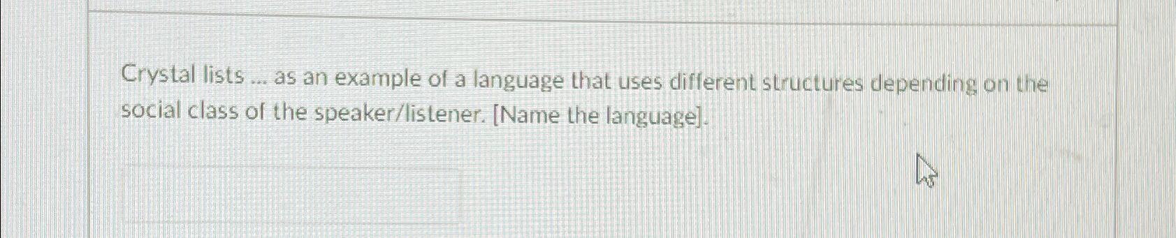 Solved Crystal lists ... ﻿as an example of a language that | Chegg.com
