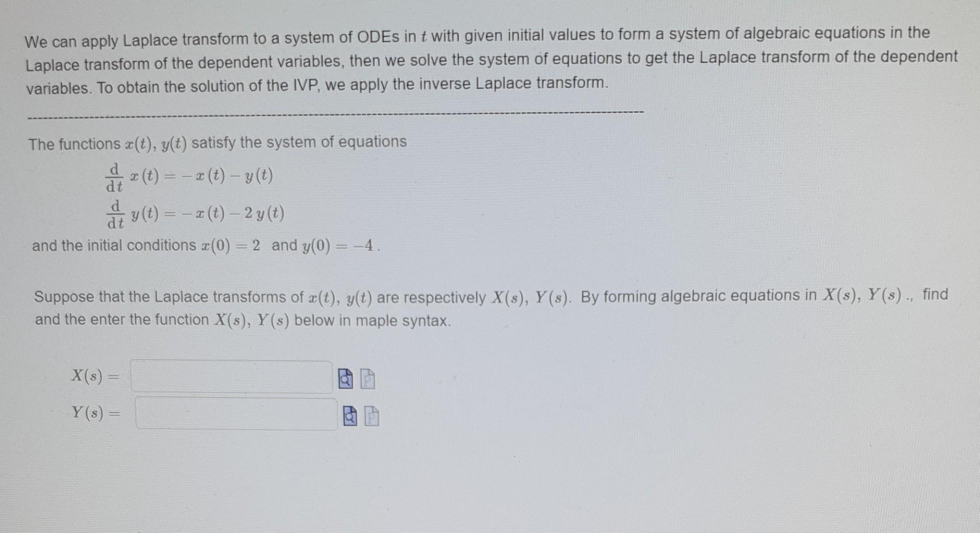 Solved We can apply Laplace transform to a system of ODEs in | Chegg.com