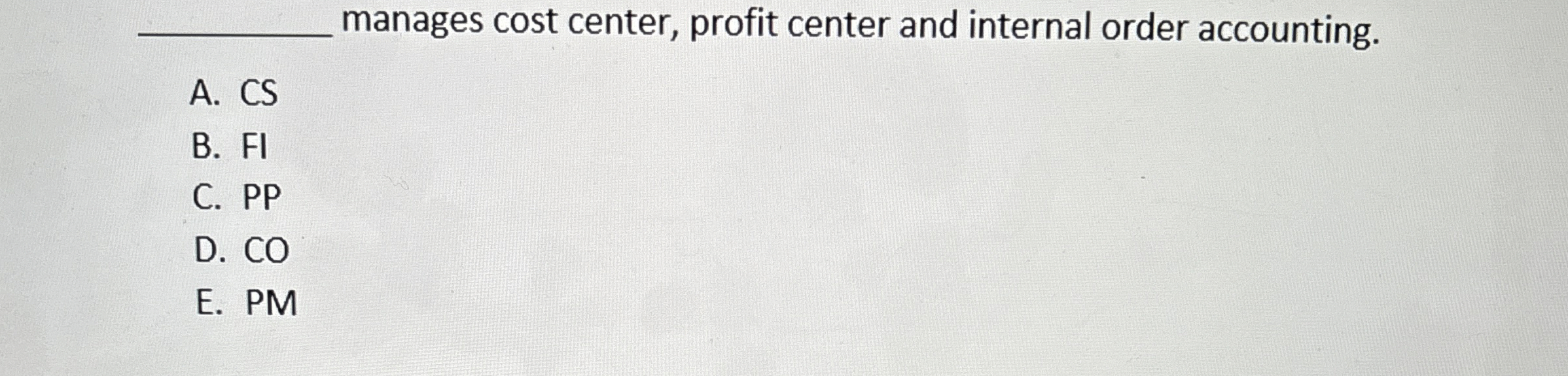 Solved manages cost center, profit center and internal order | Chegg.com