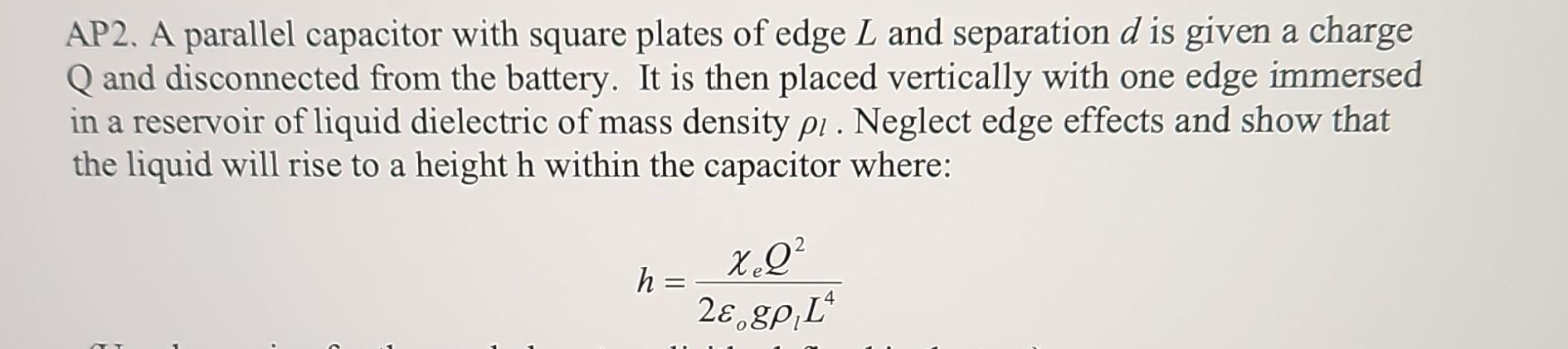 Solved A parallel capacitor with square plates of edge L and | Chegg.com