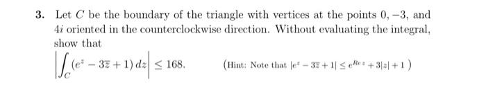 Solved 3. Let C be the boundary of the triangle with | Chegg.com