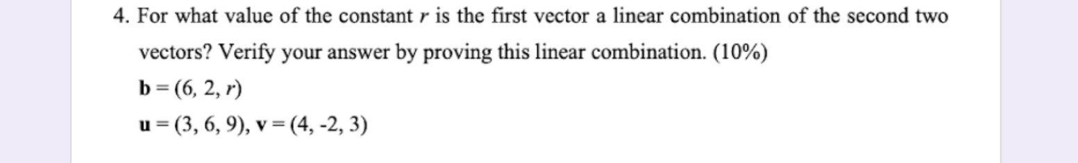 Solved For what value of the constant r ﻿is the first vector | Chegg.com