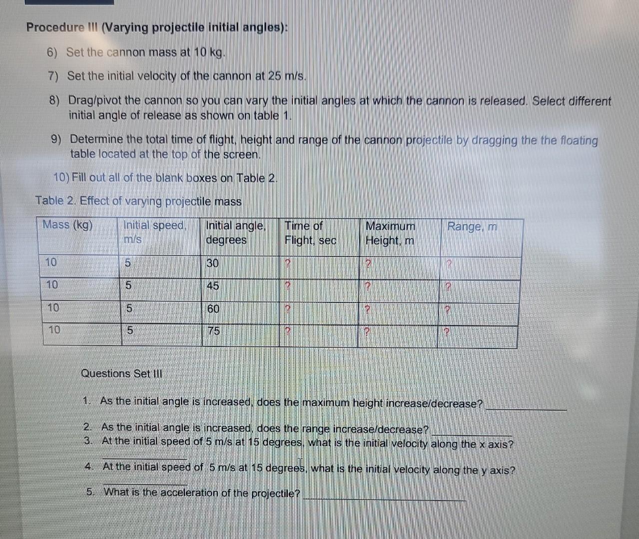Solved Table 1. Effect of varying projectile mass Questions | Chegg.com