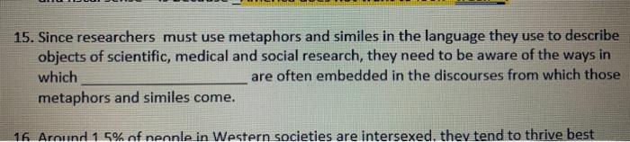 Solved 15. Since researchers must use metaphors and similes | Chegg.com