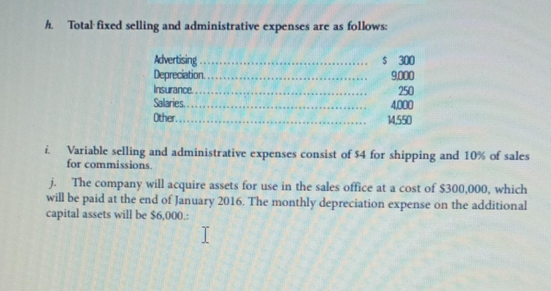 Solved h. Total fixed selling and administrative expenses | Chegg.com