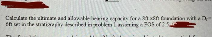 Solved Calculate the ultimate and allowable bearing capacity | Chegg.com