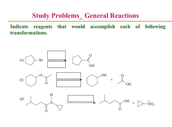 Solved Study Problems General Reactions Indicate reagents | Chegg.com