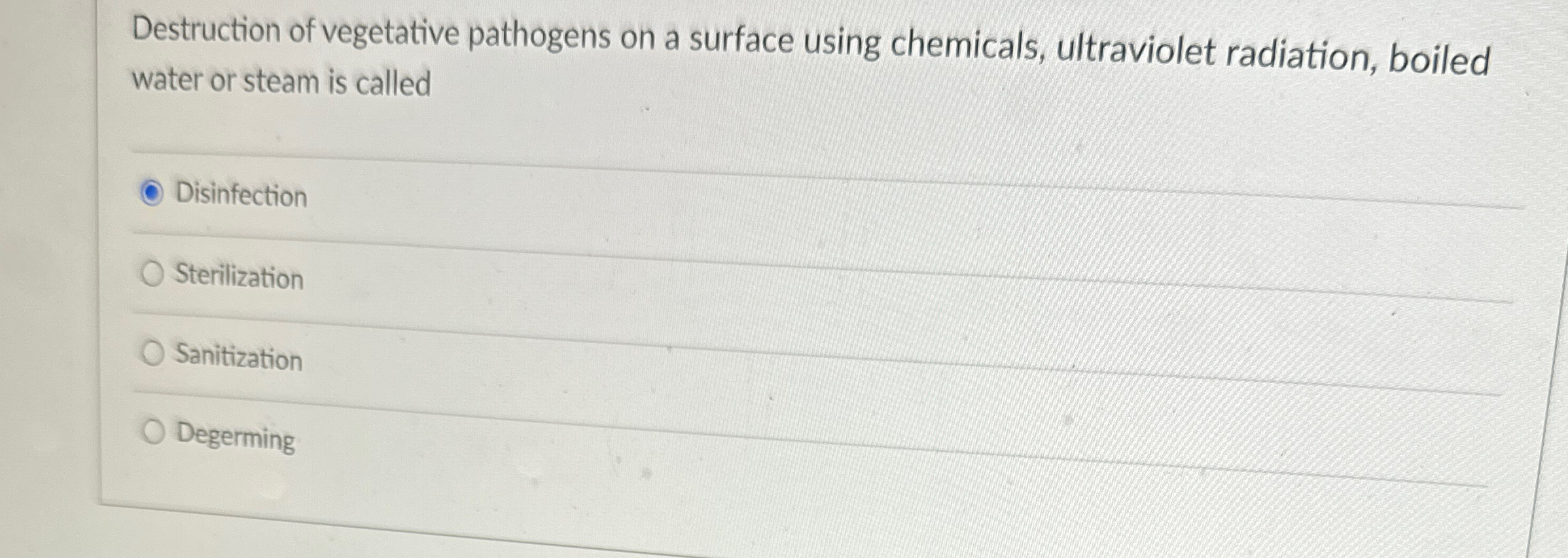 Solved Destruction of vegetative pathogens on a surface | Chegg.com