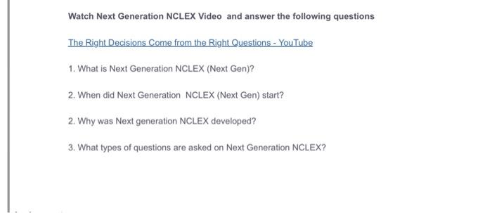 Solved Watch Next Generation NCLEX Video and answer the | Chegg.com