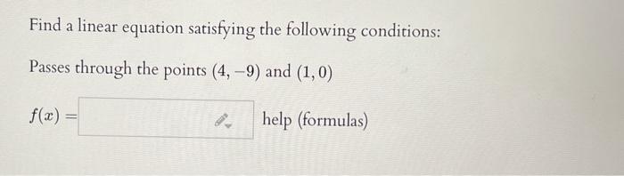 Solved Find a linear equation satisfying the following | Chegg.com