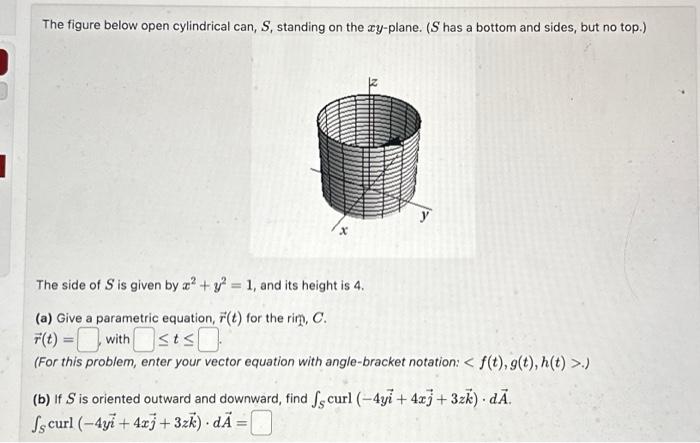 Solved The figure below open cylindrical can, S, standing on | Chegg.com