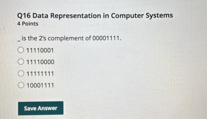 Q16 Data Representation in Computer Systems 4 Points | Chegg.com