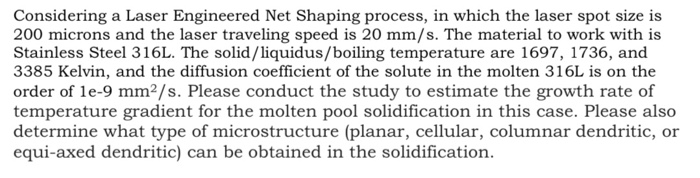 Considering a Laser Engineered Net Shaping process, | Chegg.com