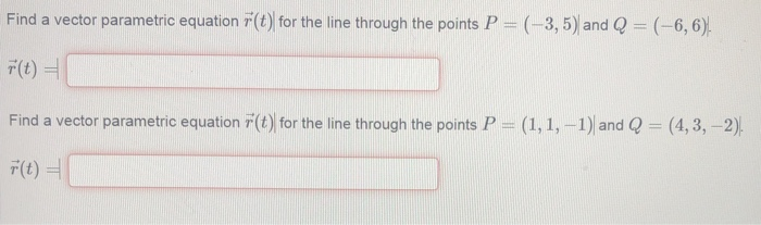 Solved Find a vector parametric equation r(t) for the line | Chegg.com
