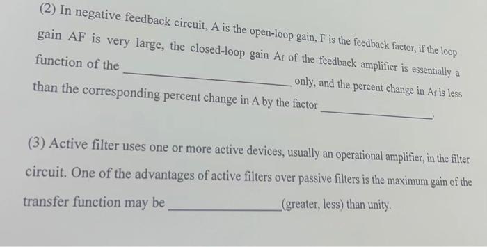 Solved 2 In Negative Feedback Circuit A Is The Open Loop 0501