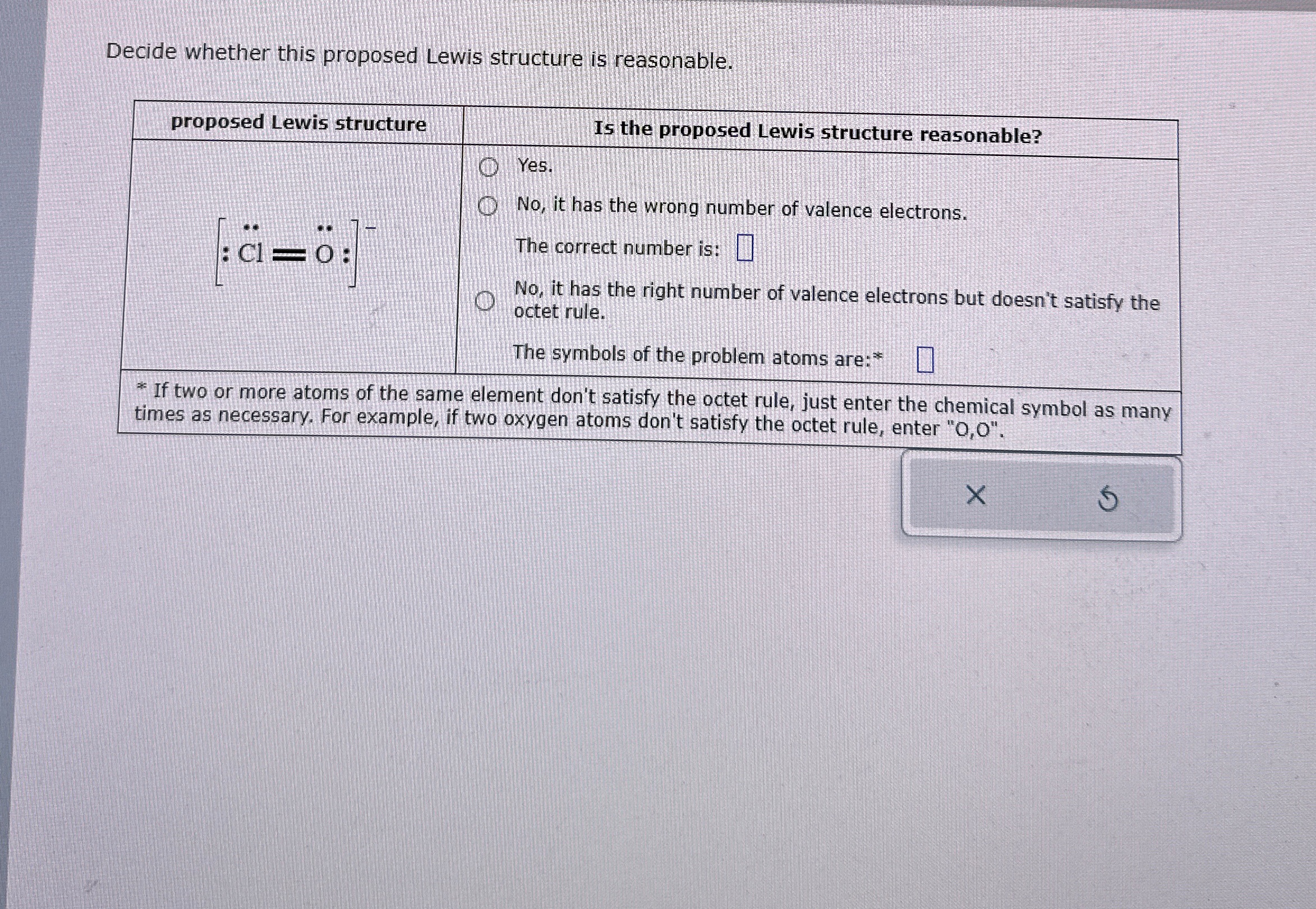 Solved Decide whether this proposed Lewis structure is | Chegg.com