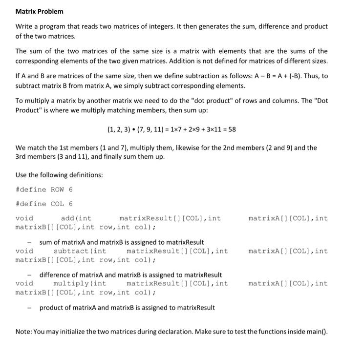 Solved Matrix Problem Write a program that reads two | Chegg.com