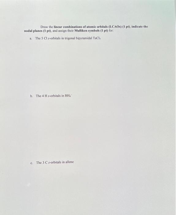 Solved Draw The Linear Combinations Of Atemic Orbitals