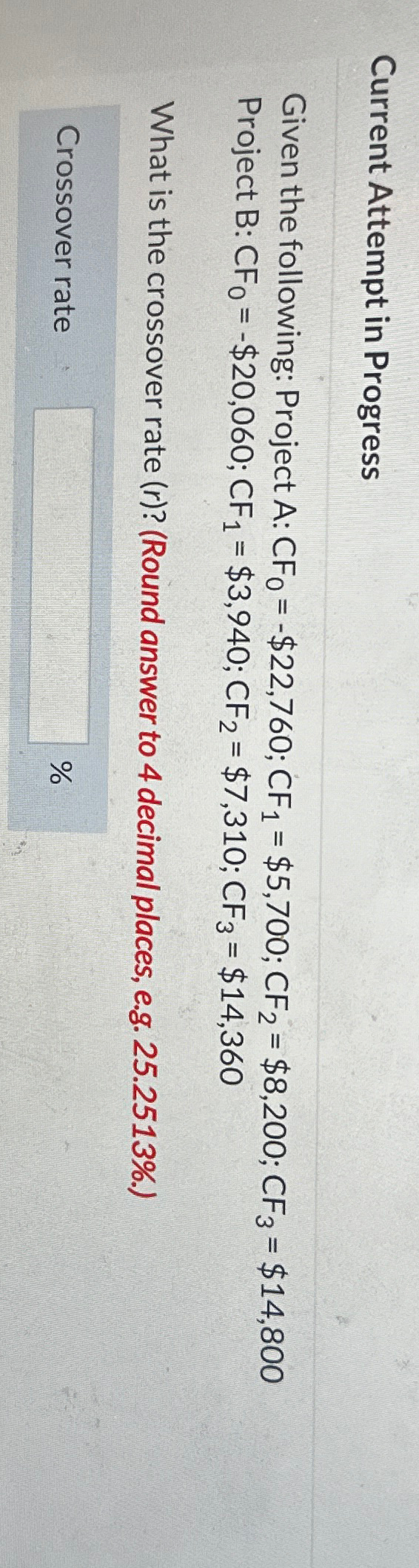 Current Attempt in ProgressGiven the following: | Chegg.com