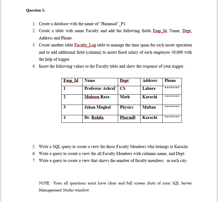 Solved Question 1: 1. Create a database with the name of | Chegg.com