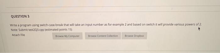 Solved Question 3 Write A Program Using Switch Case Break 1296