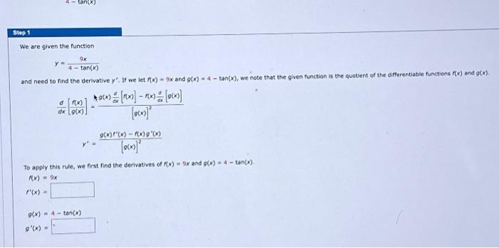 Solved 4 - tan(x) Step 1 We are given the function 9x 4 - | Chegg.com