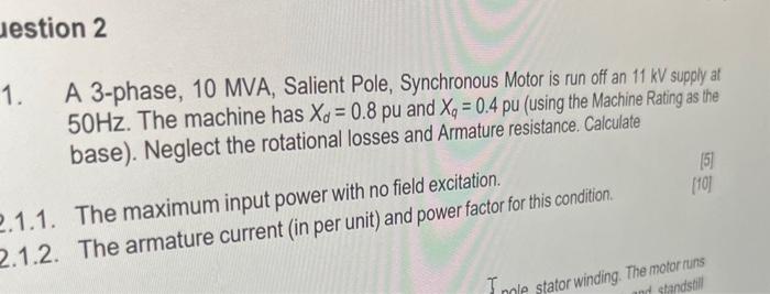Solved 1. A 3-phase, 10 MVA, Salient Pole, Synchronous Motor | Chegg.com