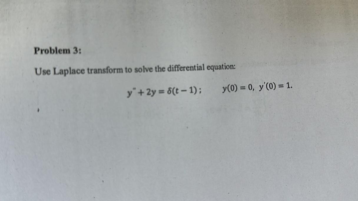 Solved Use Laplace transform to solve the differential | Chegg.com