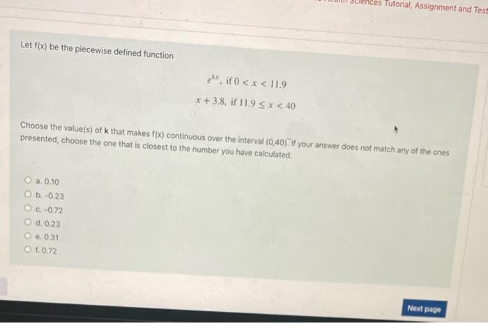 Solved Let f(x) be the piecewise defined function ekx, if 0 | Chegg.com