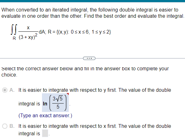 Solved When converted to an iterated integral, the following | Chegg.com