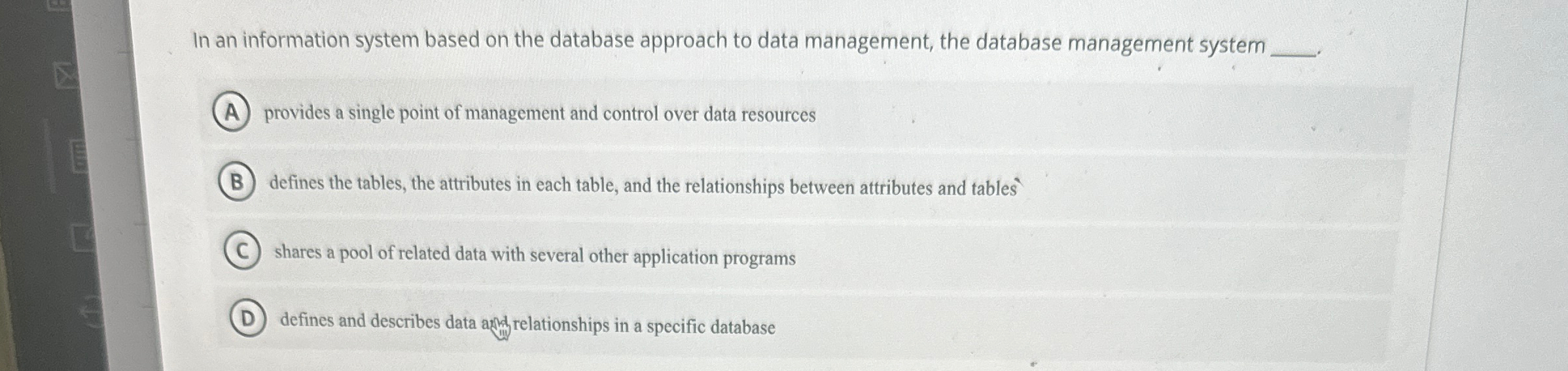 Solved In an information system based on the database | Chegg.com