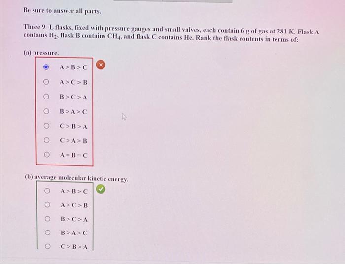 Solved Three 9-L flasks, fixed with pressure gauges and | Chegg.com