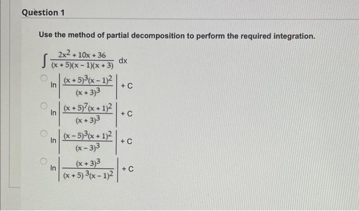Solved Use the method of partial decomposition to perform | Chegg.com