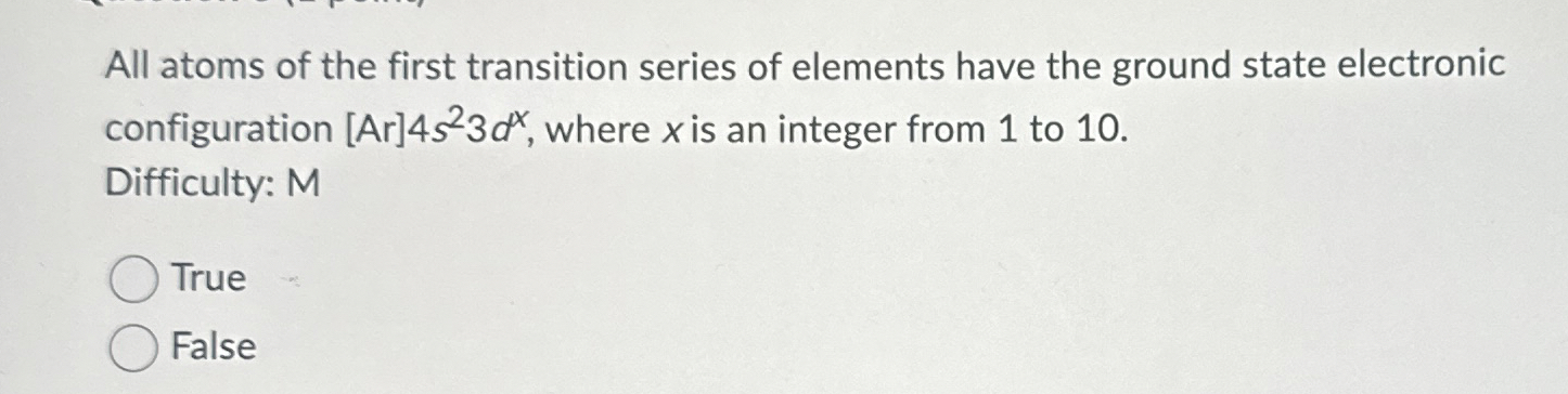 Solved All atoms of the first transition series of elements | Chegg.com