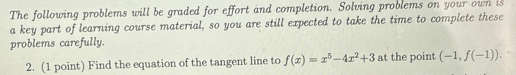 Solved The following problems will be graded for effort and | Chegg.com