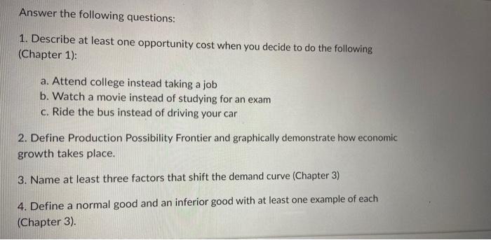 Solved 1. Describe at least one opportunity cost when you | Chegg.com