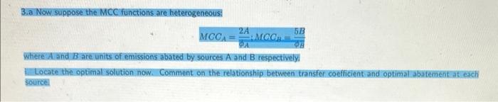 Solved 3.a Now suppose the MCC functions are heterogeneousi | Chegg.com