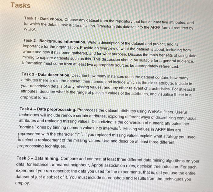 Solved You will use an analytical tool (i.e. WEKA) to | Chegg.com