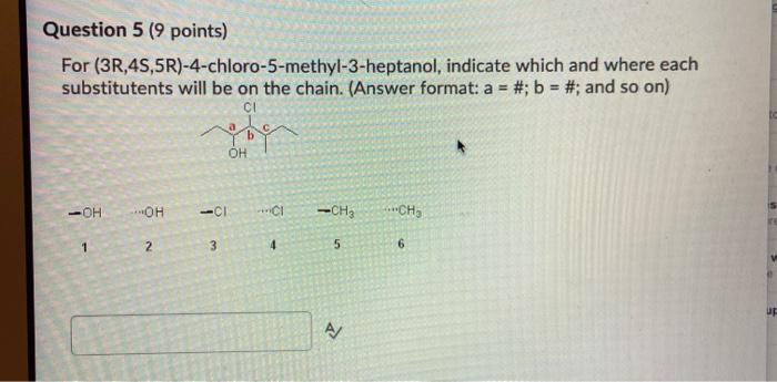 Solved For (3R,4S,5R)-4-chloro-5-methyl-3-heptanol, indicate | Chegg.com
