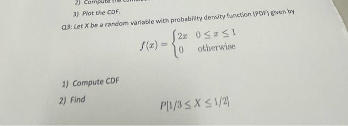 Solved Q3: Let x be a random variable with probability | Chegg.com