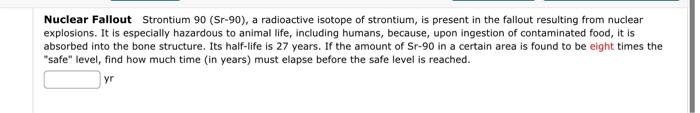 Solved Nuclear Fallout Strontium 90(Sr−90), a radioactive | Chegg.com