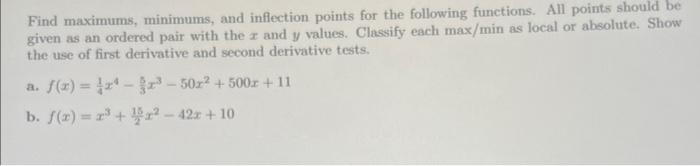 Solved Find maximums, minimums, and inflection points for | Chegg.com
