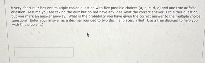 Solved A very short quiz has one multiple choice question | Chegg.com