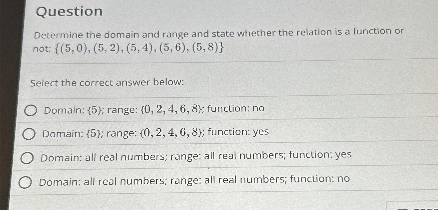 Solved QuestionDetermine the domain and range and state | Chegg.com