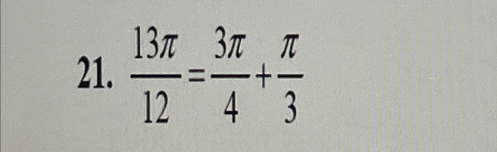 Solved 13π12=3π4+π3 | Chegg.com