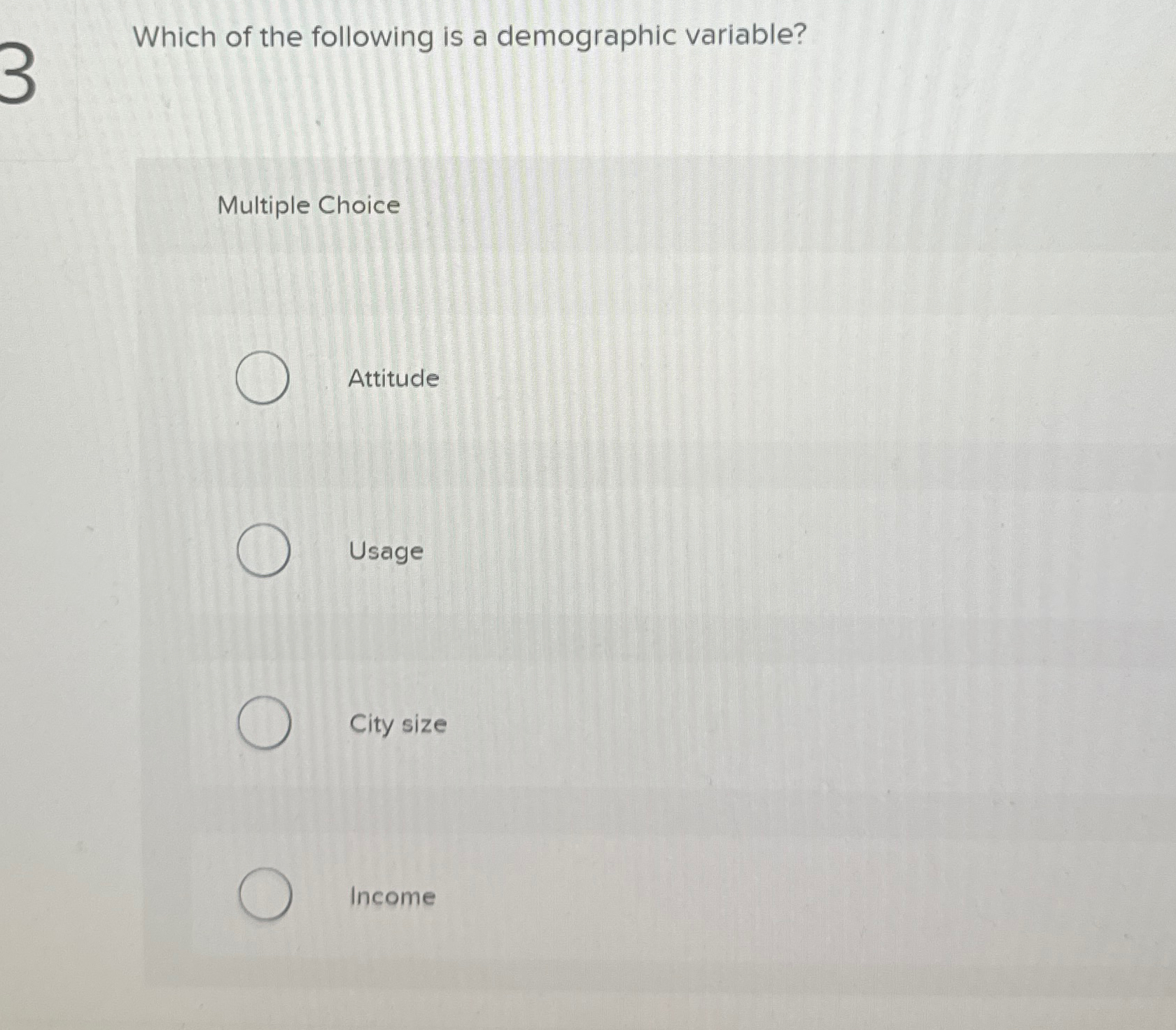 Solved Which of the following is a demographic | Chegg.com