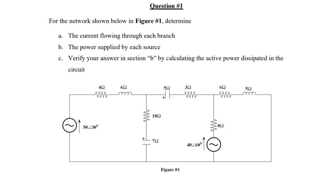 Solved For the network shown below in Figure #1, determine | Chegg.com