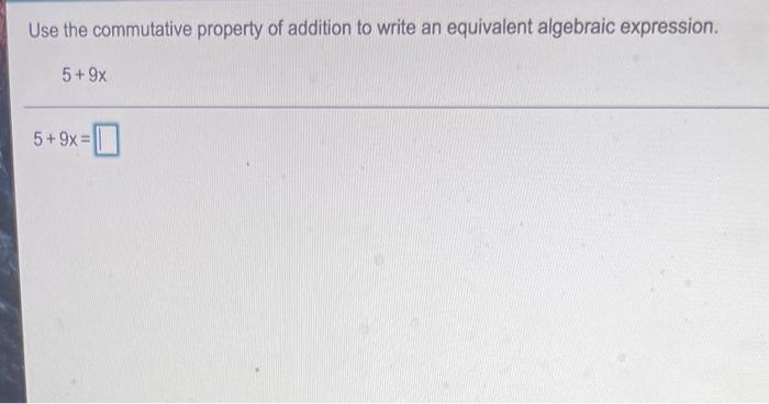 Solved Use the commutative property of addition to write an | Chegg.com