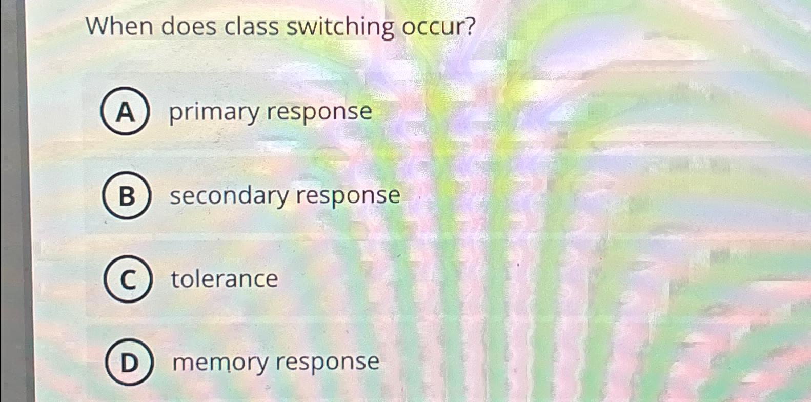 Solved When does class switching occur?primary | Chegg.com