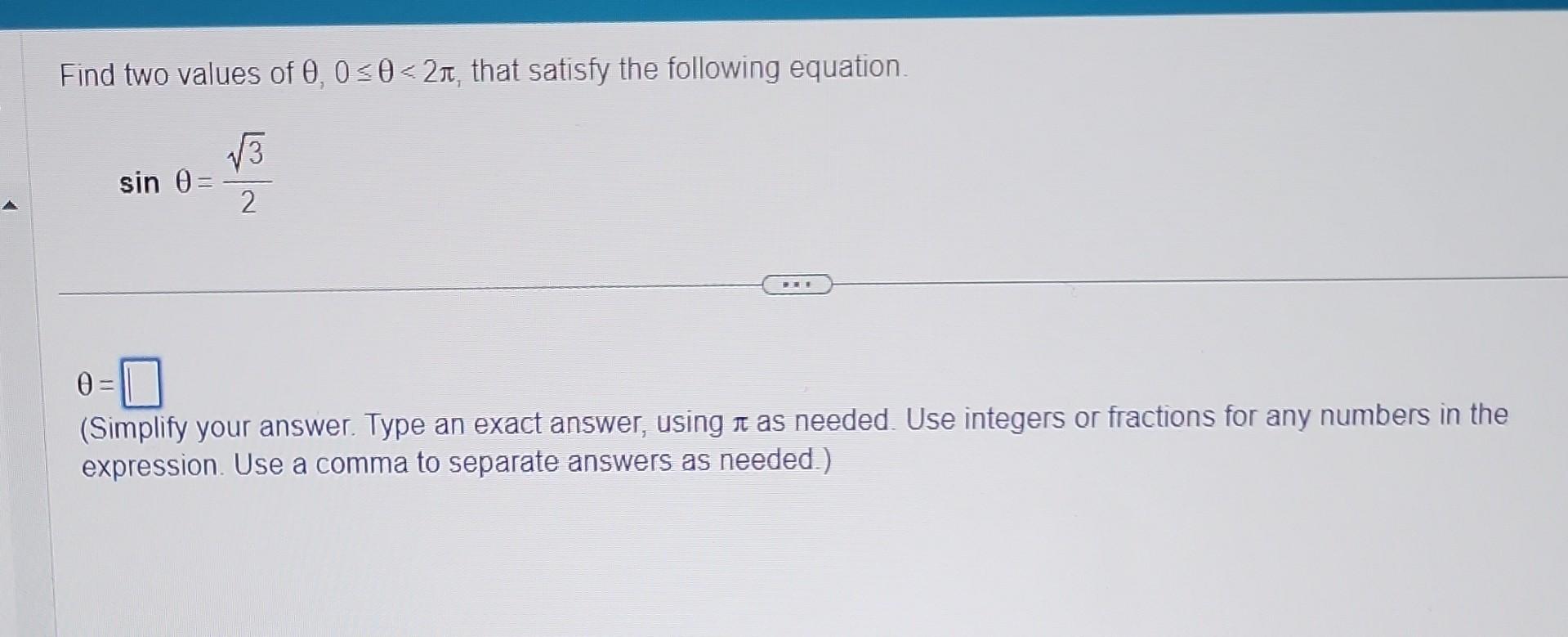 Solved Find two values of θ,0≤θ